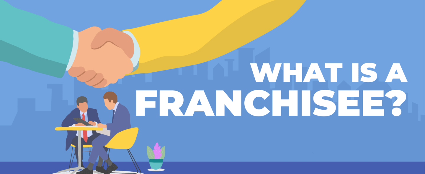 DEFINITION What Is A Franchisee Explained 2022 